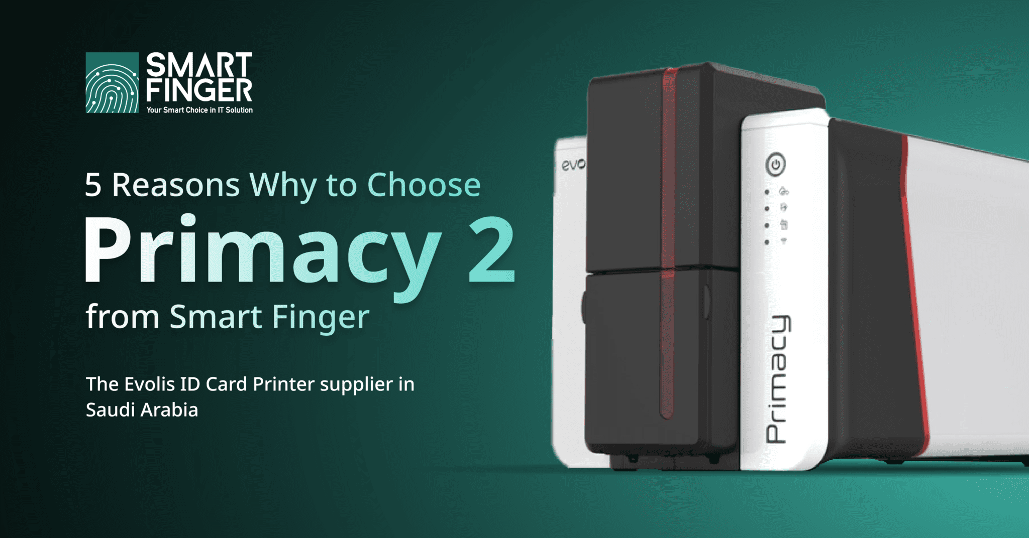 best Evolis ID Card Printer in Saudi Arabia - Smart Finger
